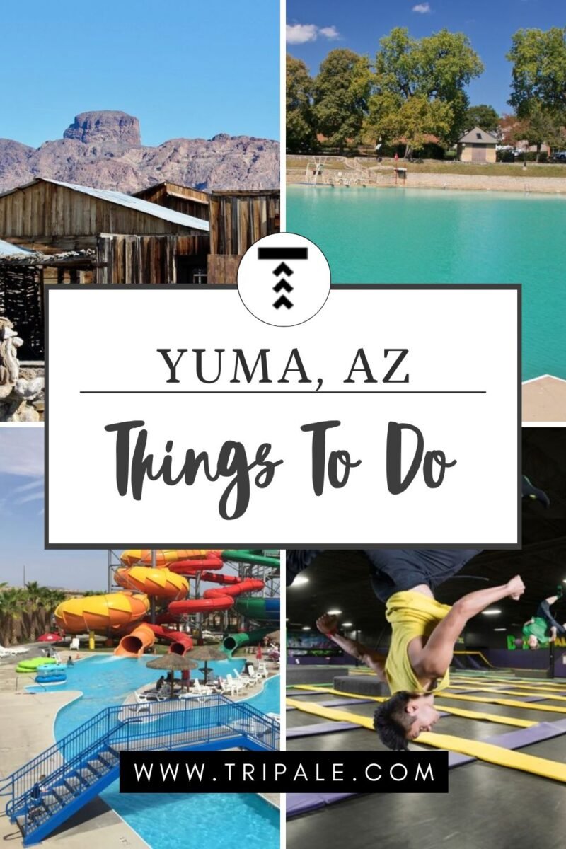 19 Fun Things To Do In Yuma AZ